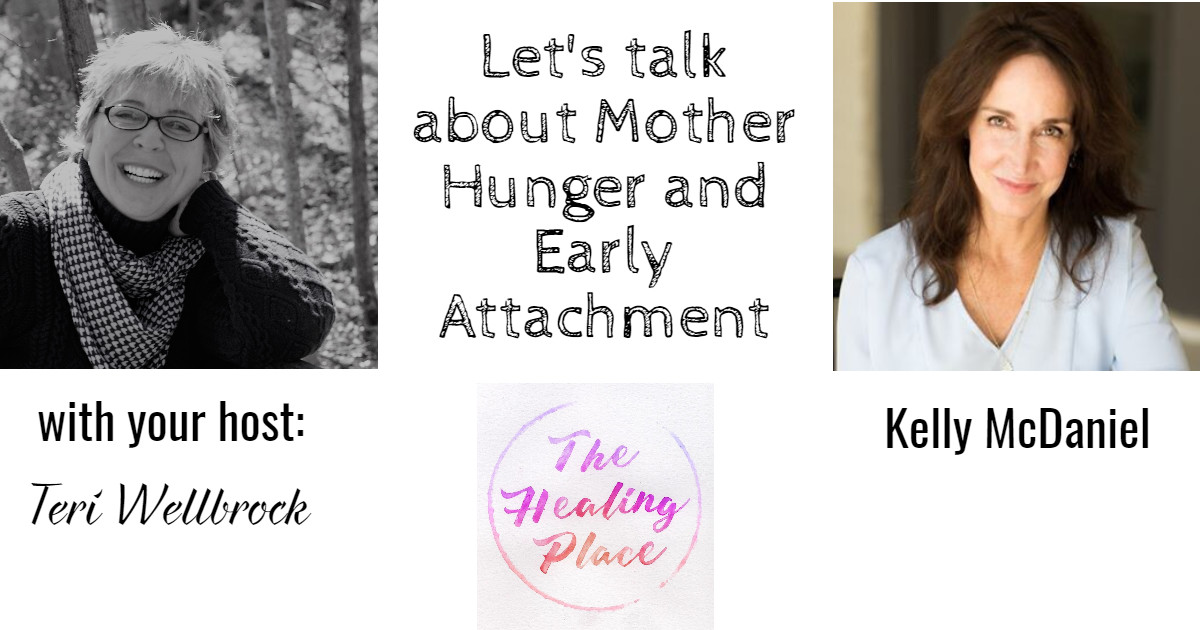 Mother Hunger – The Healing Place Podcast