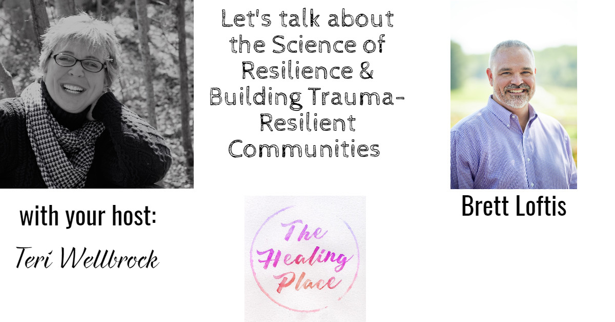 Brett Loftis – Science of Resilience & Building Trauma-Resilient ...